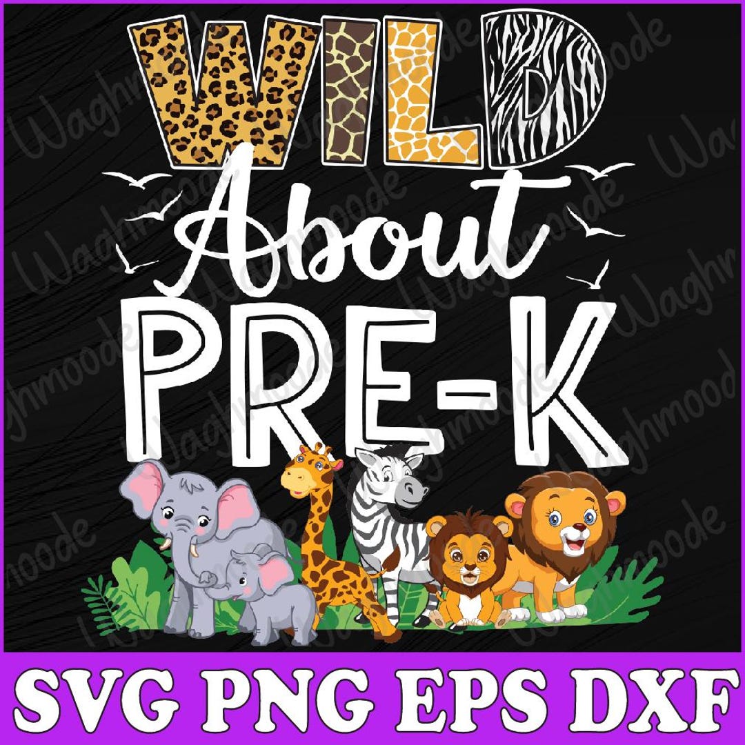 Pre-k Teacher Kids Back to School Wild About Pre-k Svg, Wild About Pre ...