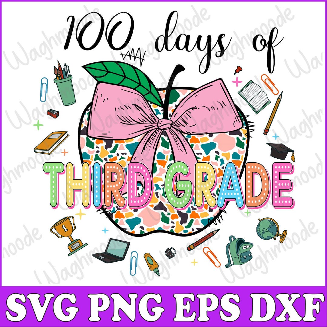100th Day of School Svg, 100 Days of 3rd Grade Bow Apple Svg, Back to ...