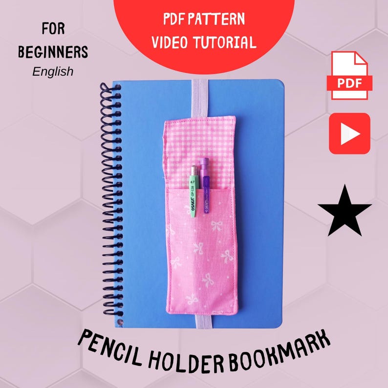 Pencil Holder Bookmark Sewing Pattern – Beginner-video Tutorial ...