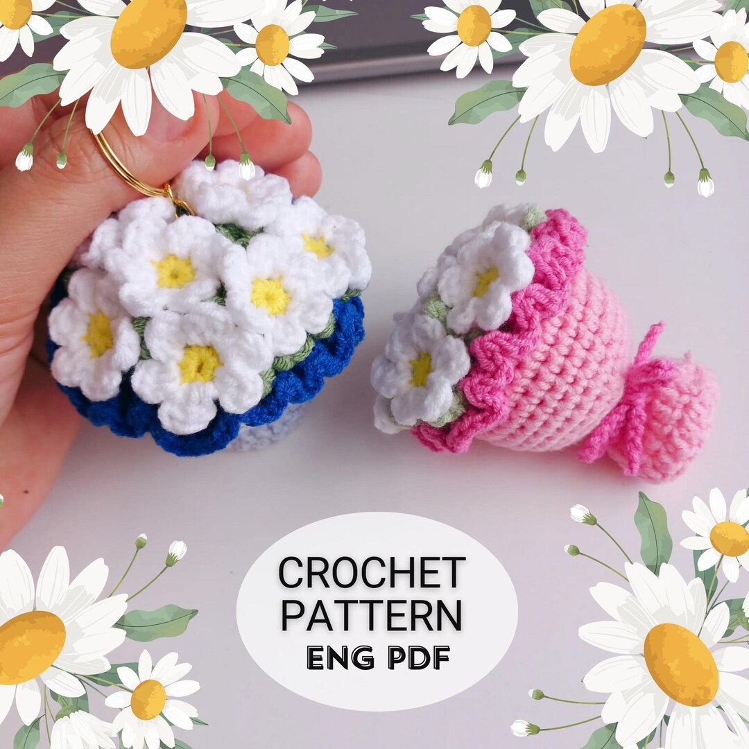 Crochet Daisy Flower Bouquet Keychain Pattern: Easy Tutorial (PDF ...
