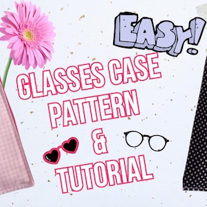 Glasses Case Pattern EASY for Beginners|video Tutorial|fabric Glasses ...
