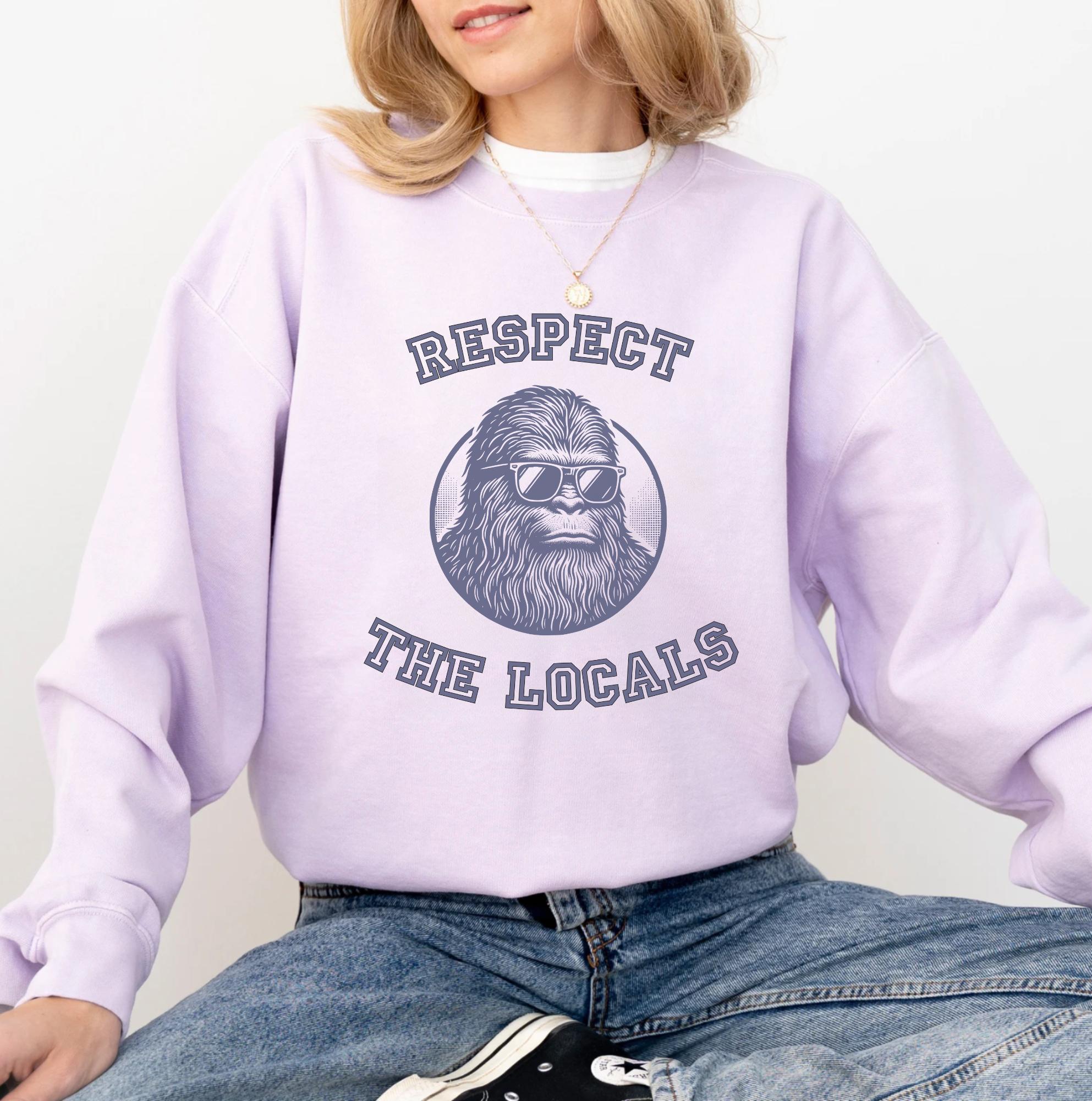 Respect the Locals Bigfoot Shirt, Funny Nature Lover Tee, Sasquatch ...