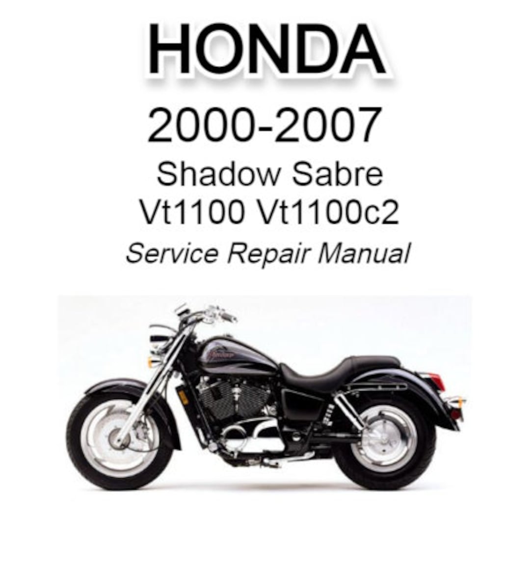 Honda Vt1100 Vt1100c2 Shadow Saber 2000 2001 2002 2003 2004 2005 2006 ...