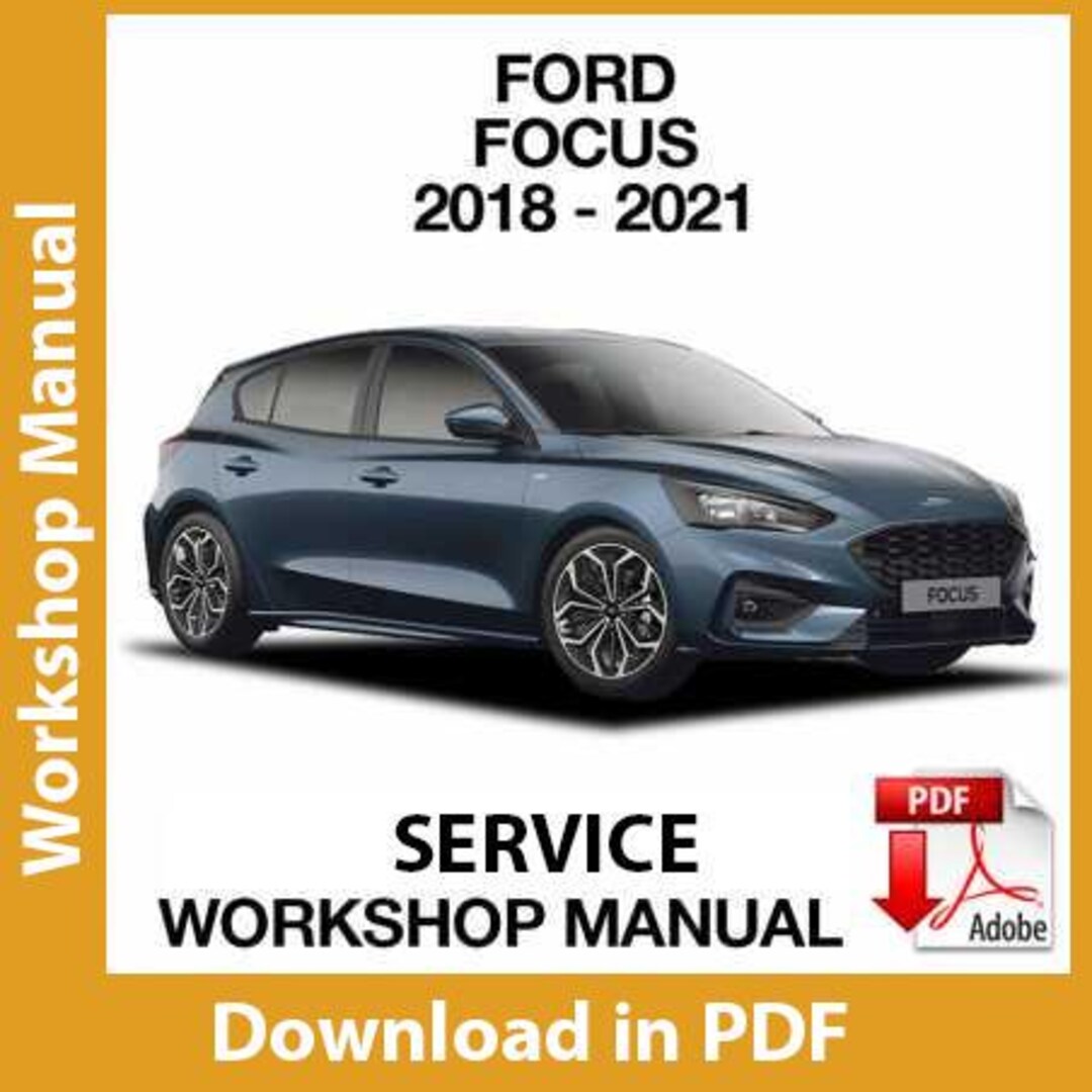 Workshop Manual Ford Focus Mk4 1.0 Engine (2018 2019 2020 2021) PDF ...