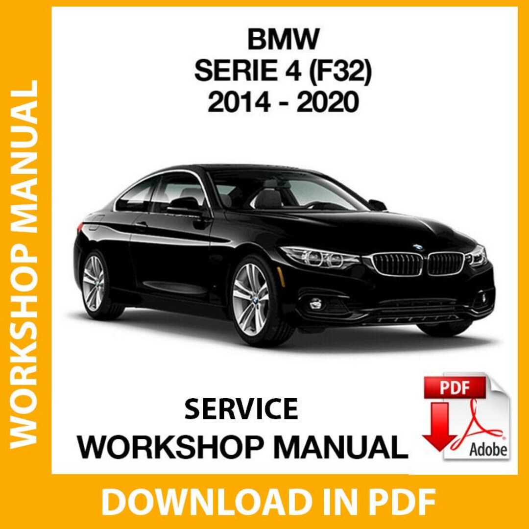 Workshop Manual Bmw 4 Series F32 435d (2014 2015 2016 2017 2018 2019 ...