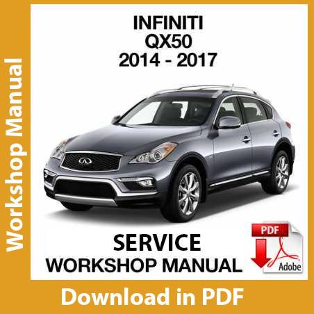 Workshop Manual Infiniti Qx50 Jx50 2014 2015 2016 2017 Pdf Repair Shop Manual - Etsy
