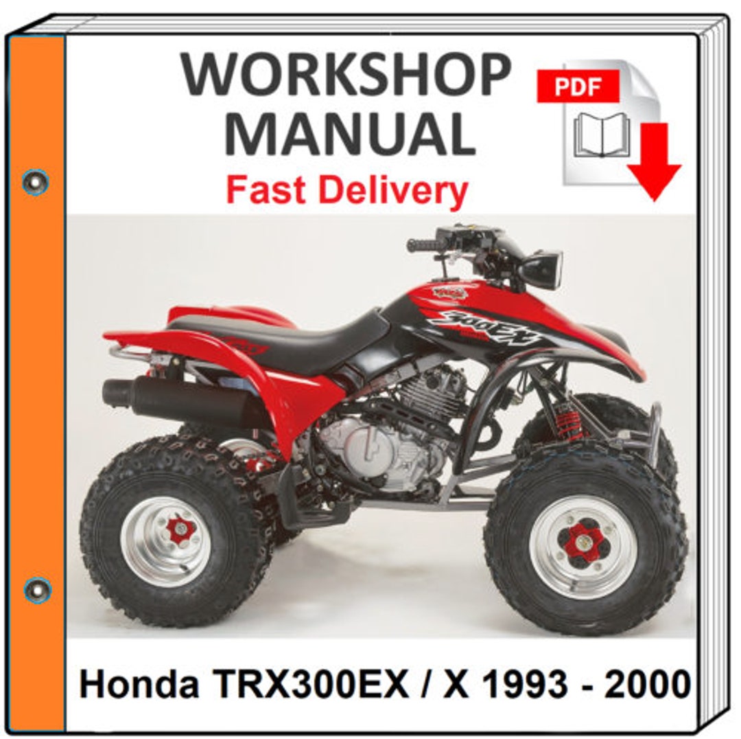 Honda Trx300ex Trx300x 1994 1995 1996 1997 1998 1999 Service Repair ...