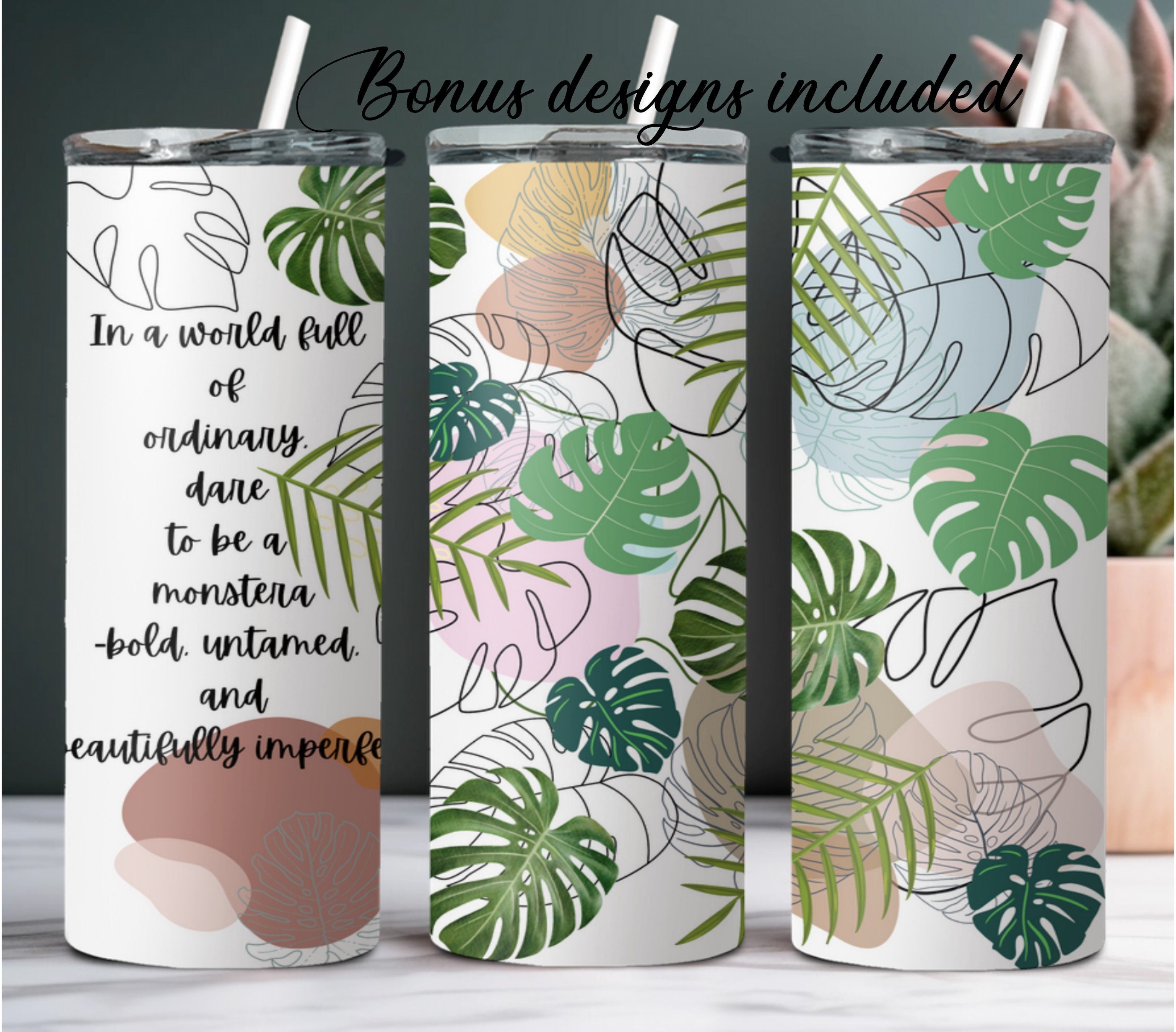 Monstera Quotes Design, 20 Oz Skinny Tumbler Sublimation Design, Unique ...