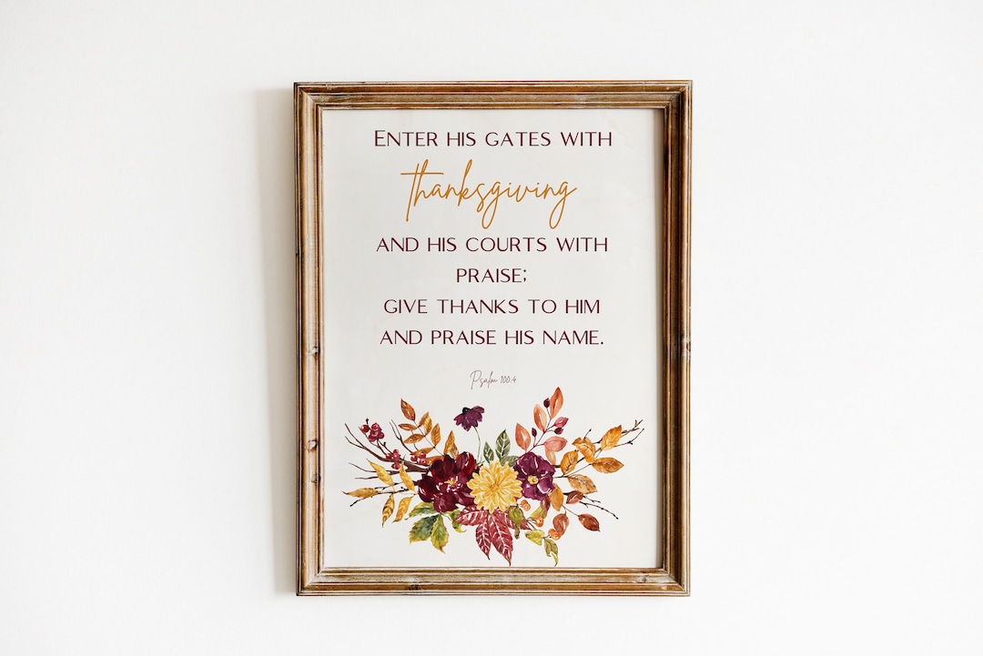 Psalm 100:4 | Bible Verse Printable | Modern Scripture Printable Art ...