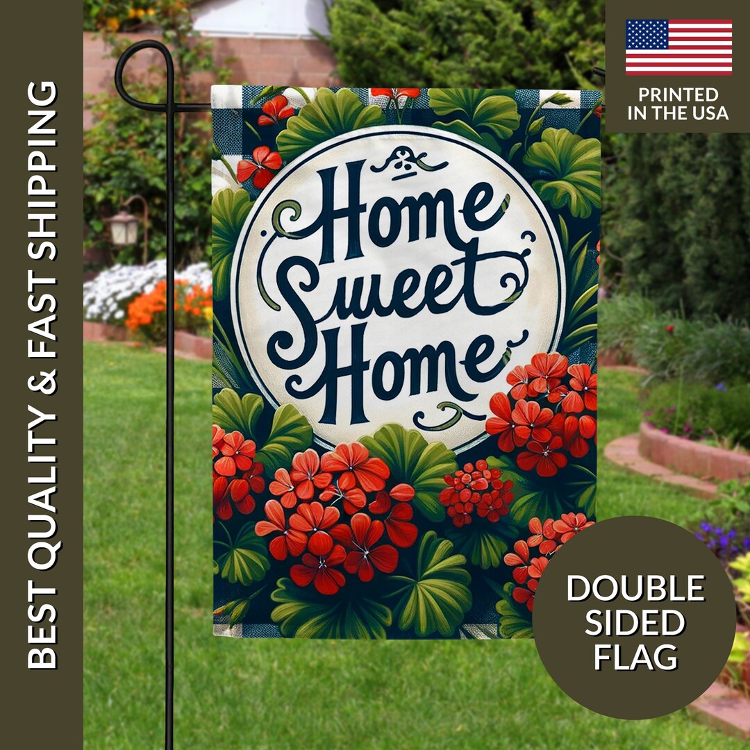 Red Geranium Home Sweet Home Garden Flag, Home Sweet Home Flag, Home ...