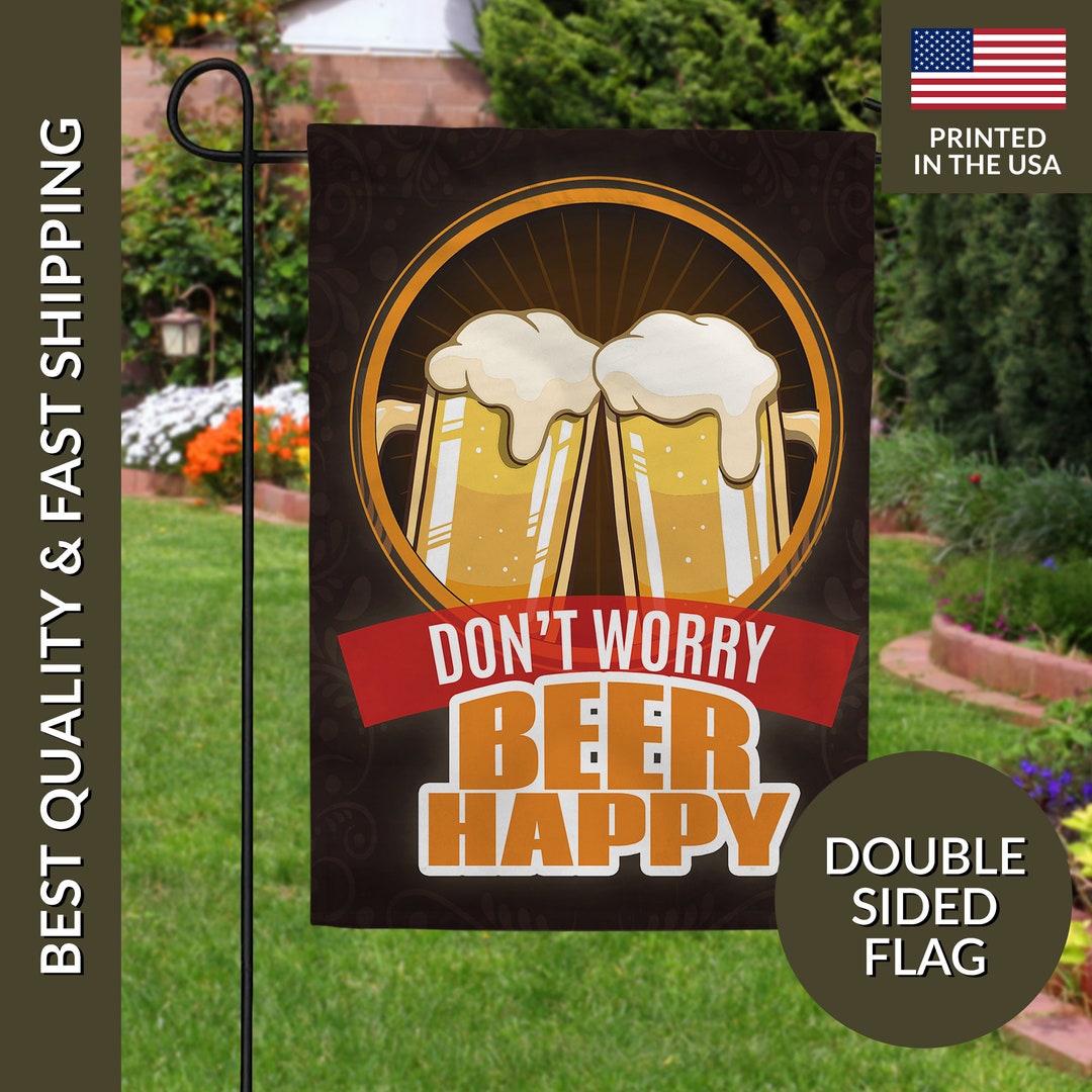 Don't Worry Beer Happy Flag, Beer Garden Flag, Beer Flag, Beer Lovers ...