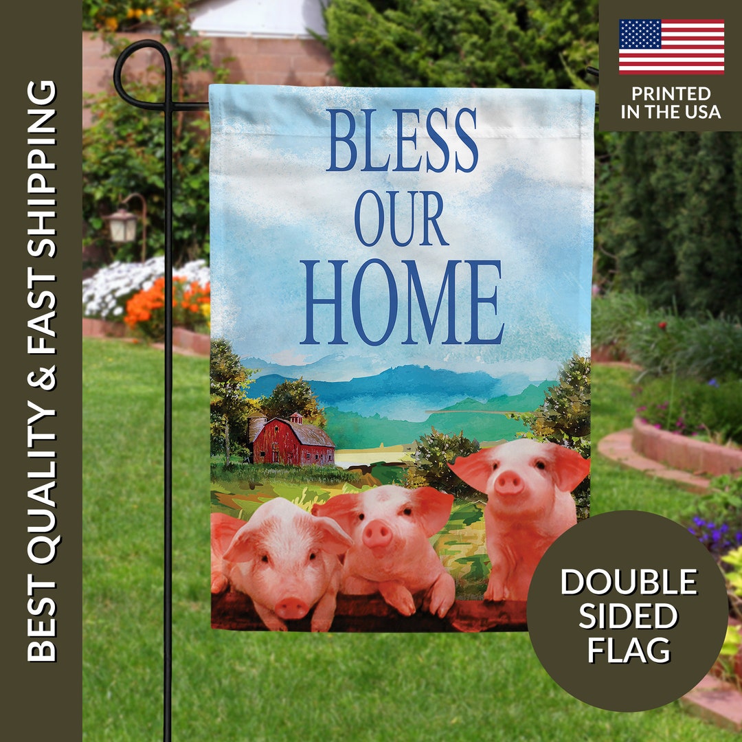 Bless Our Home Garden Flag, Piglet Flag, Pigs Flag, Farmhouse Garden ...