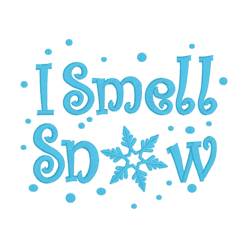 I Smell Snow Machine Embroidery Design - Etsy