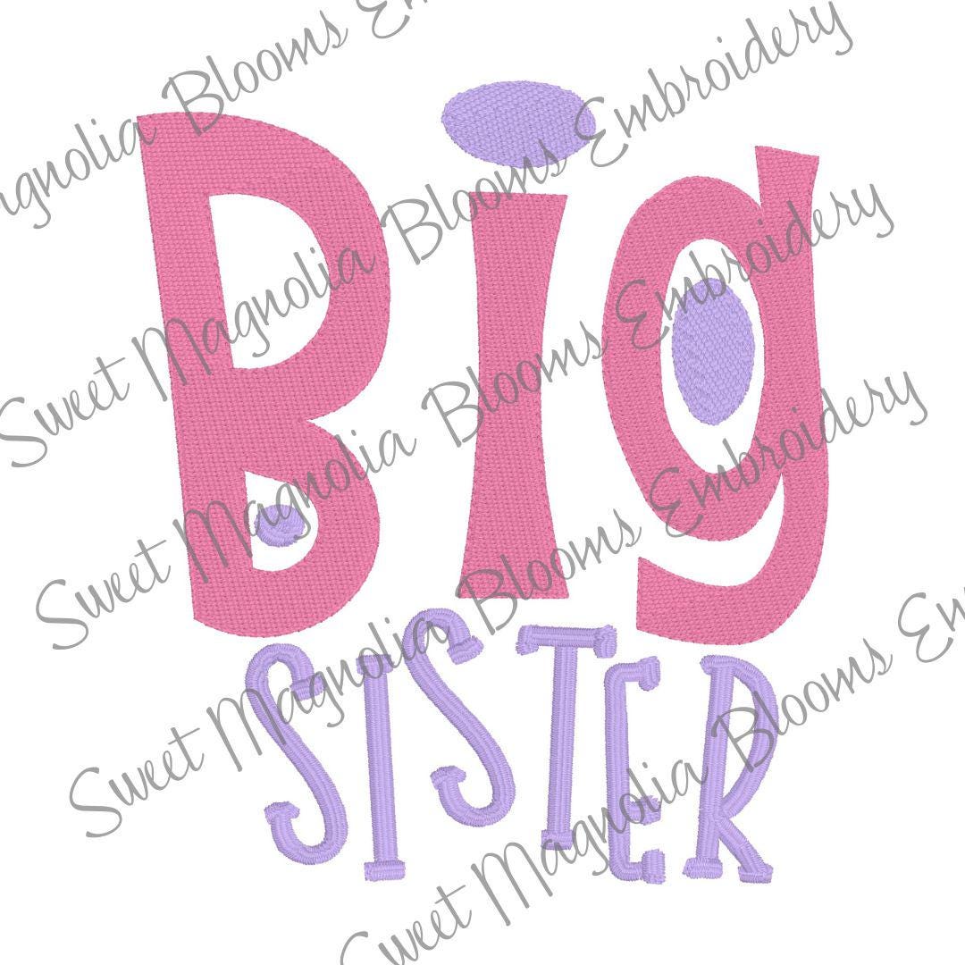 Big Sister Machine Embroidery Design Digital File - Etsy