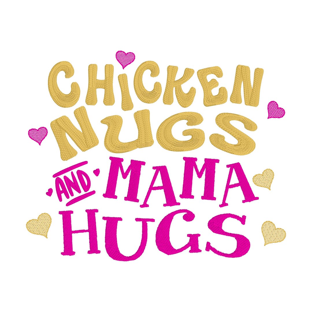 Chicken Nugs and Mama Hugs Machine Embroidery Digital Design File - Etsy