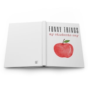 Funny Things My Students Say Journal, Teacher Notebook, Gift for ...