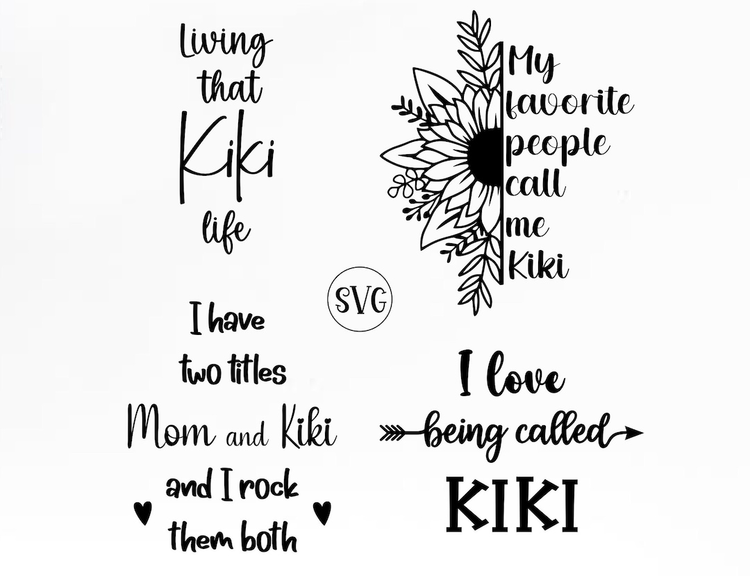 Kiki 4 SVG Bundle, for T-shirts, Totes, Mugs, Mom and Kiki, Kiki Life ...