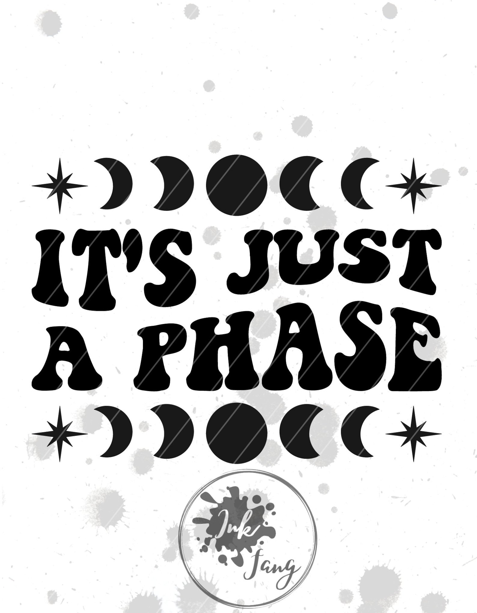 It's Just a Phase SVG PNG Moon Phase SVG Stages of the - Etsy