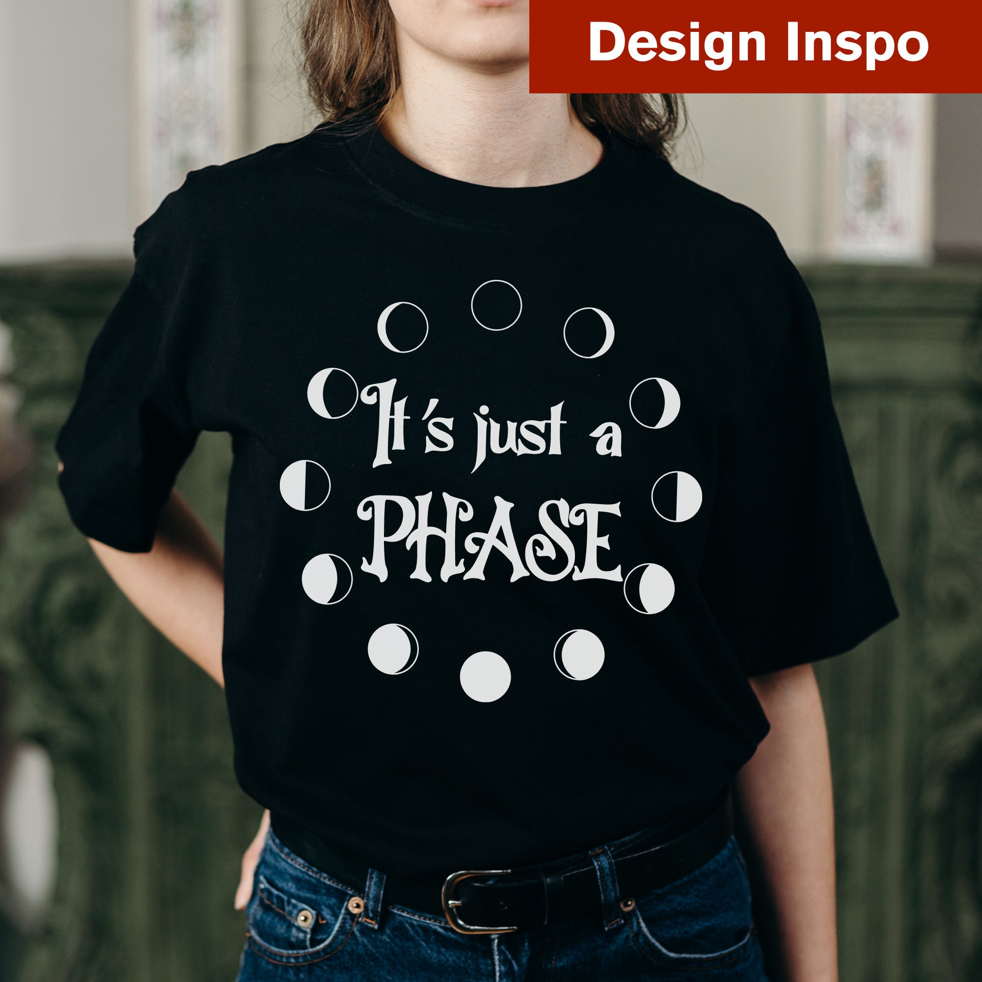 It's Just a Phase SVG, PNG, Moon Phase SVG, Cottagecore Svg, Cut File ...