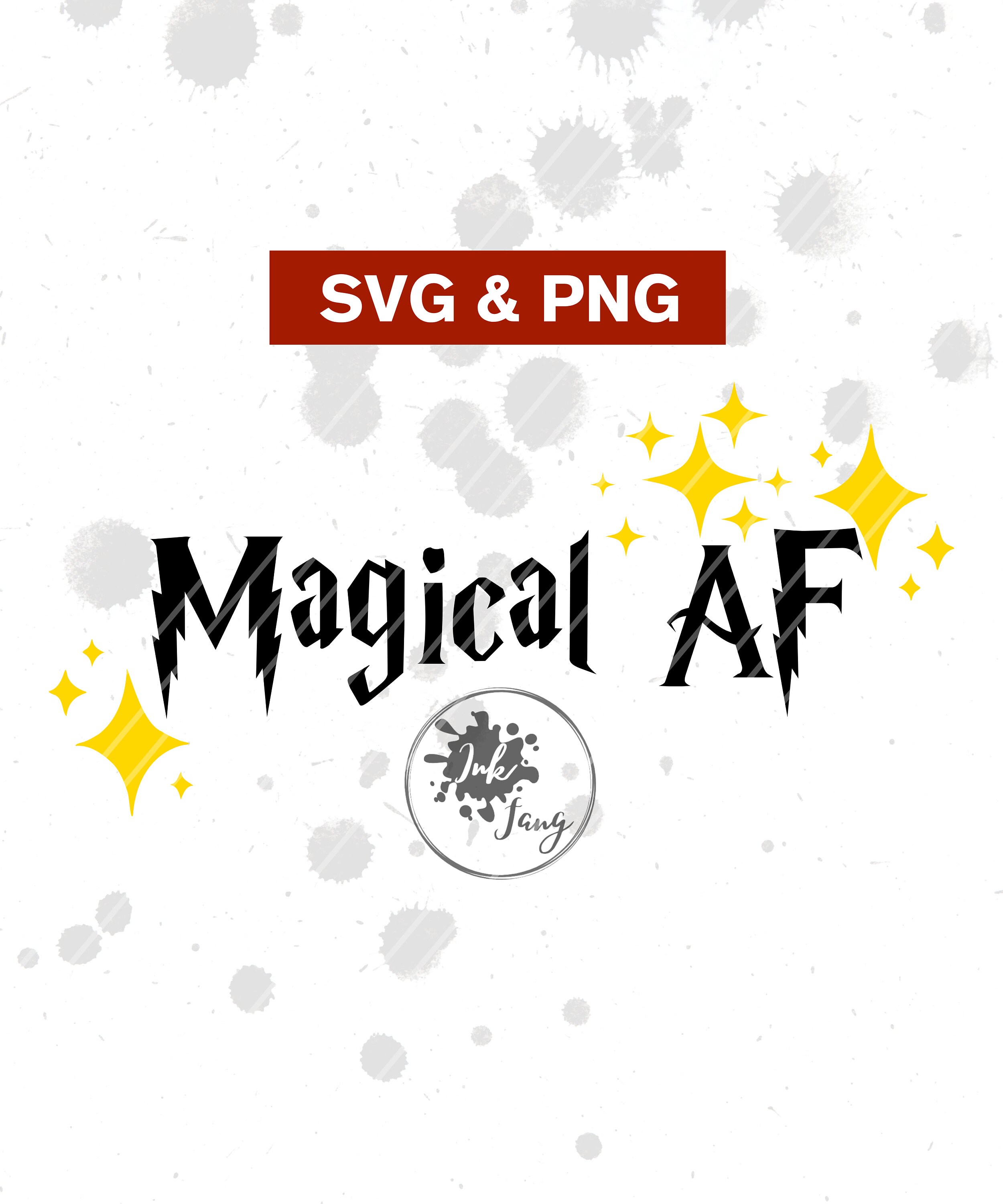 Magical AF SVG PNG, Magical Wizard Svg, Wizarding Svg, Witch Svg, Hp ...