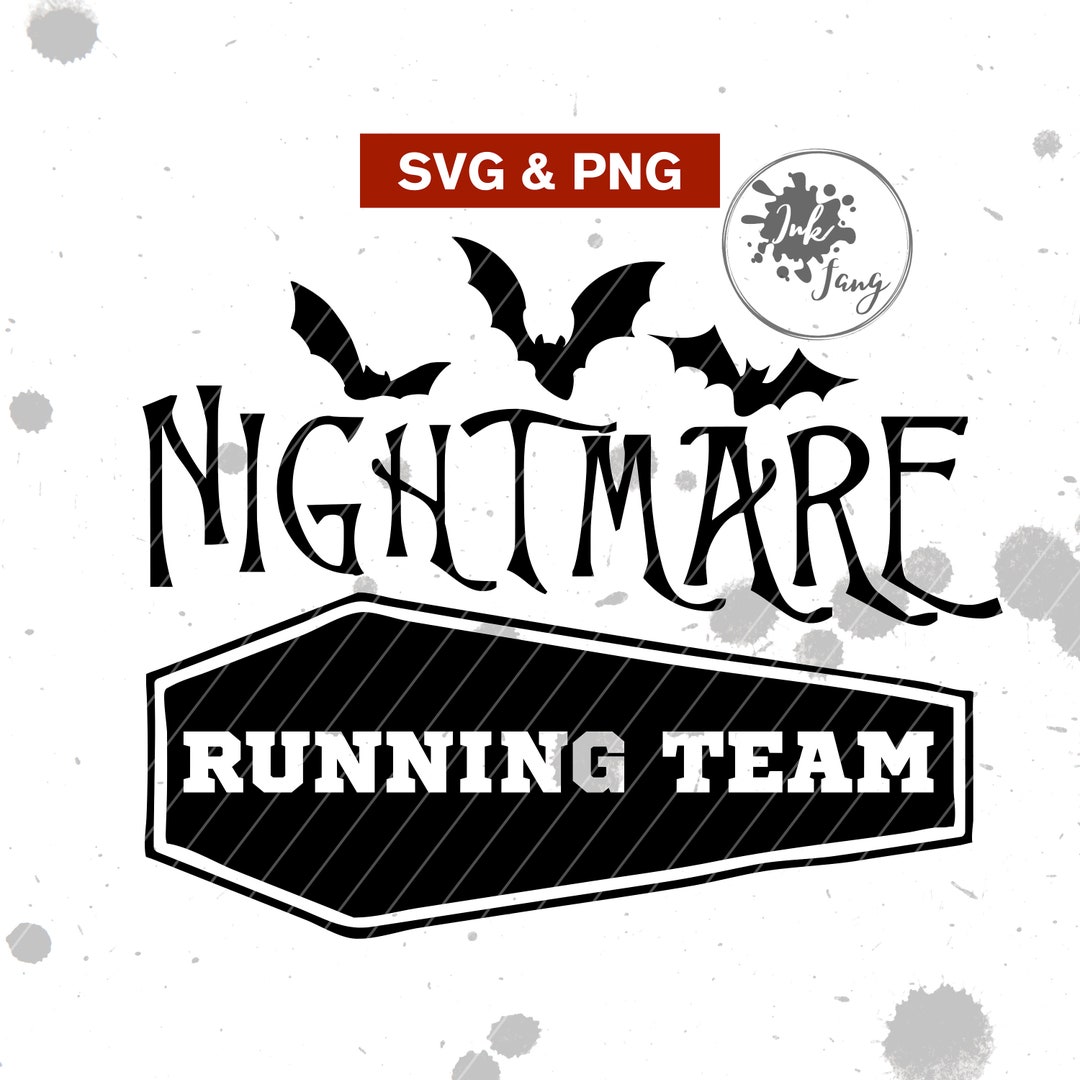 Nightmare Running Team SVG PNG, Running Tank Top, Running Shirt, RUN ...