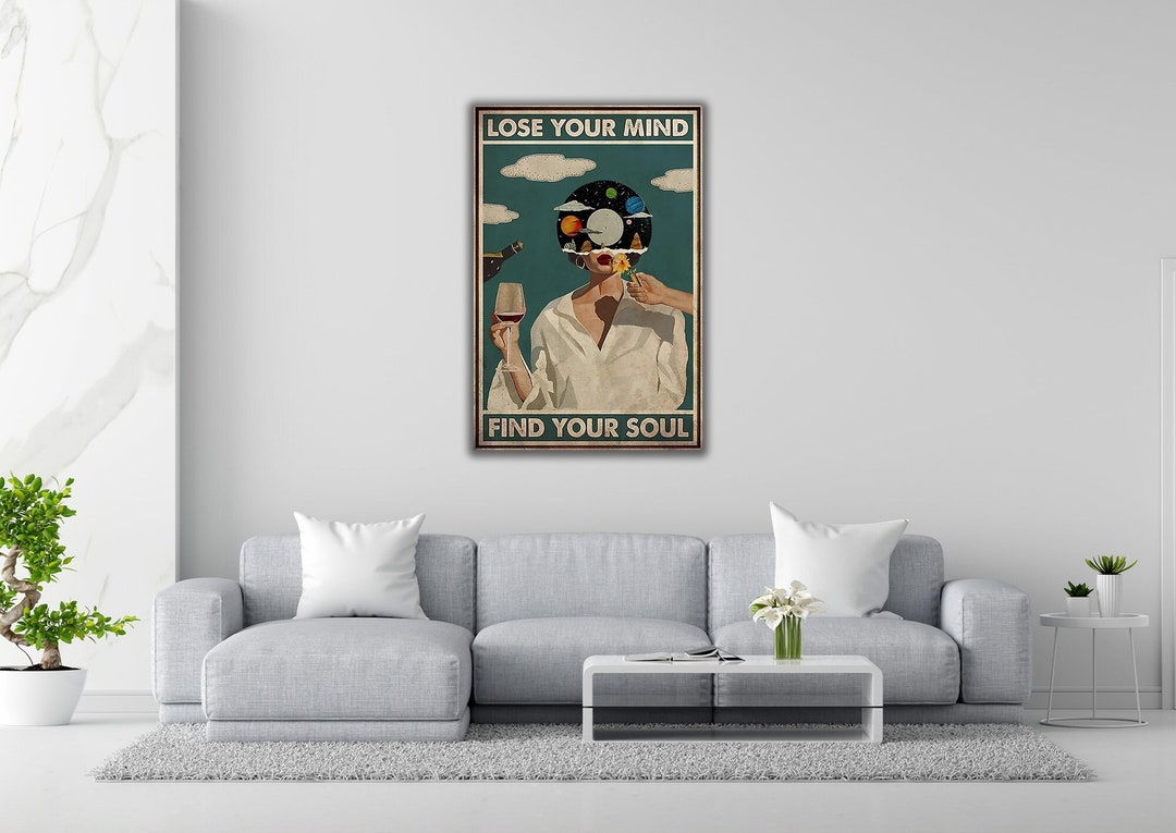 Lose Your Mind Finde deine Seele Wandkunst, Lose Your Mind Finde deine ...