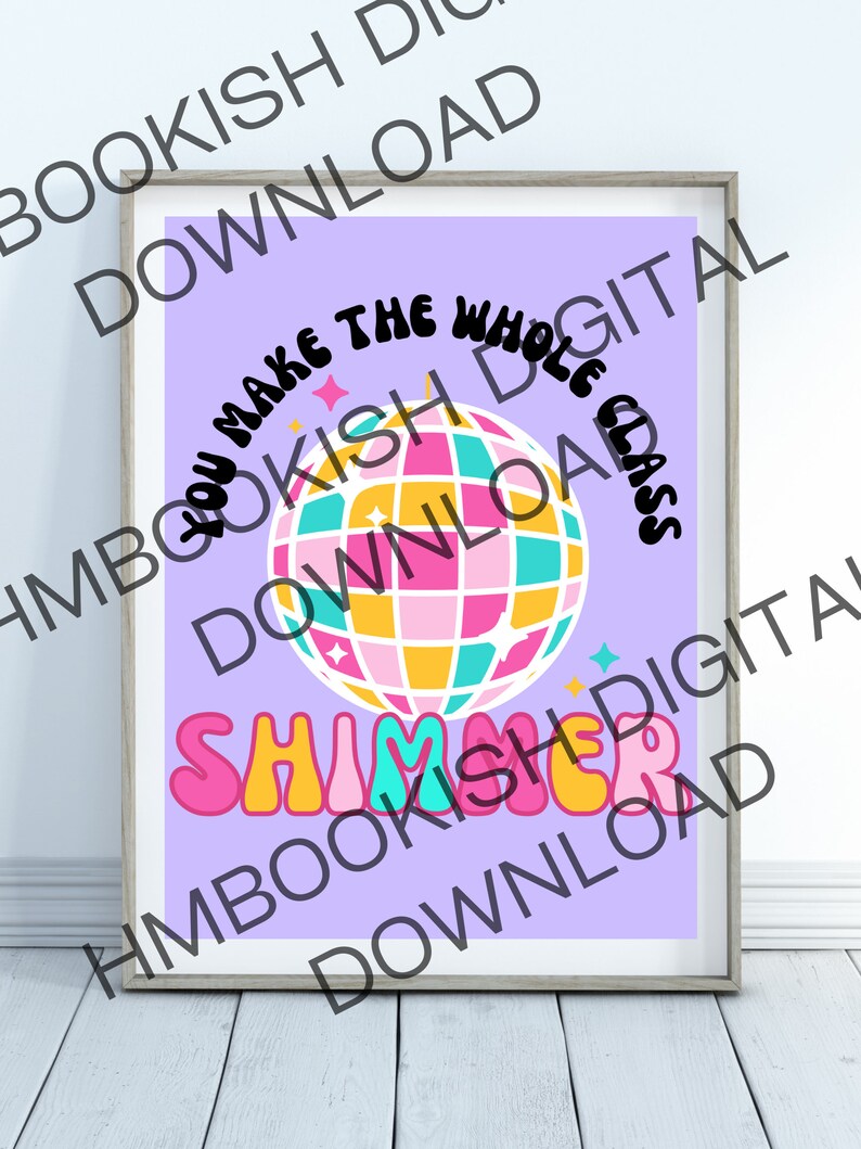 You Make the Whole Class SHIMMER Classroom Poster DIGITAL - Etsy