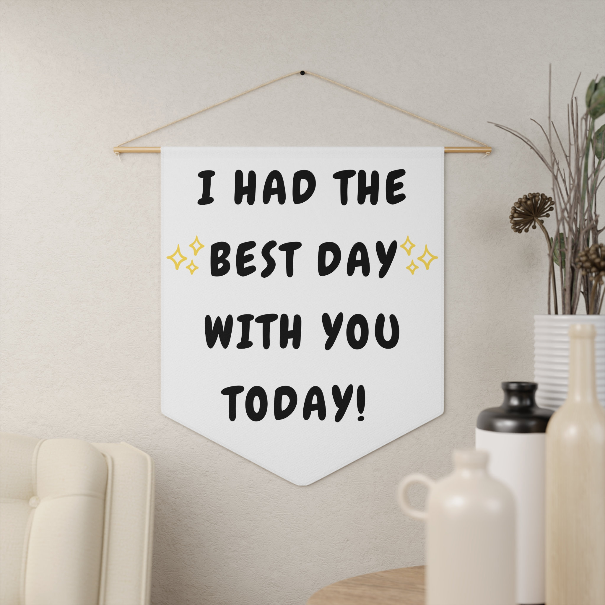 I Had the Best Day With You Today Classroom Pennant | the Best Day ...