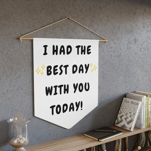 I Had the Best Day With You Today Classroom Pennant | the Best Day ...