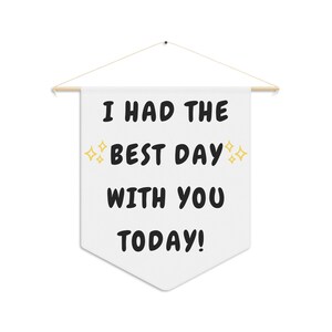 I Had the Best Day With You Today Classroom Pennant | the Best Day ...