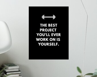 The Best Project You'll Ever Work on is Yourself - Inspirational Poster ...