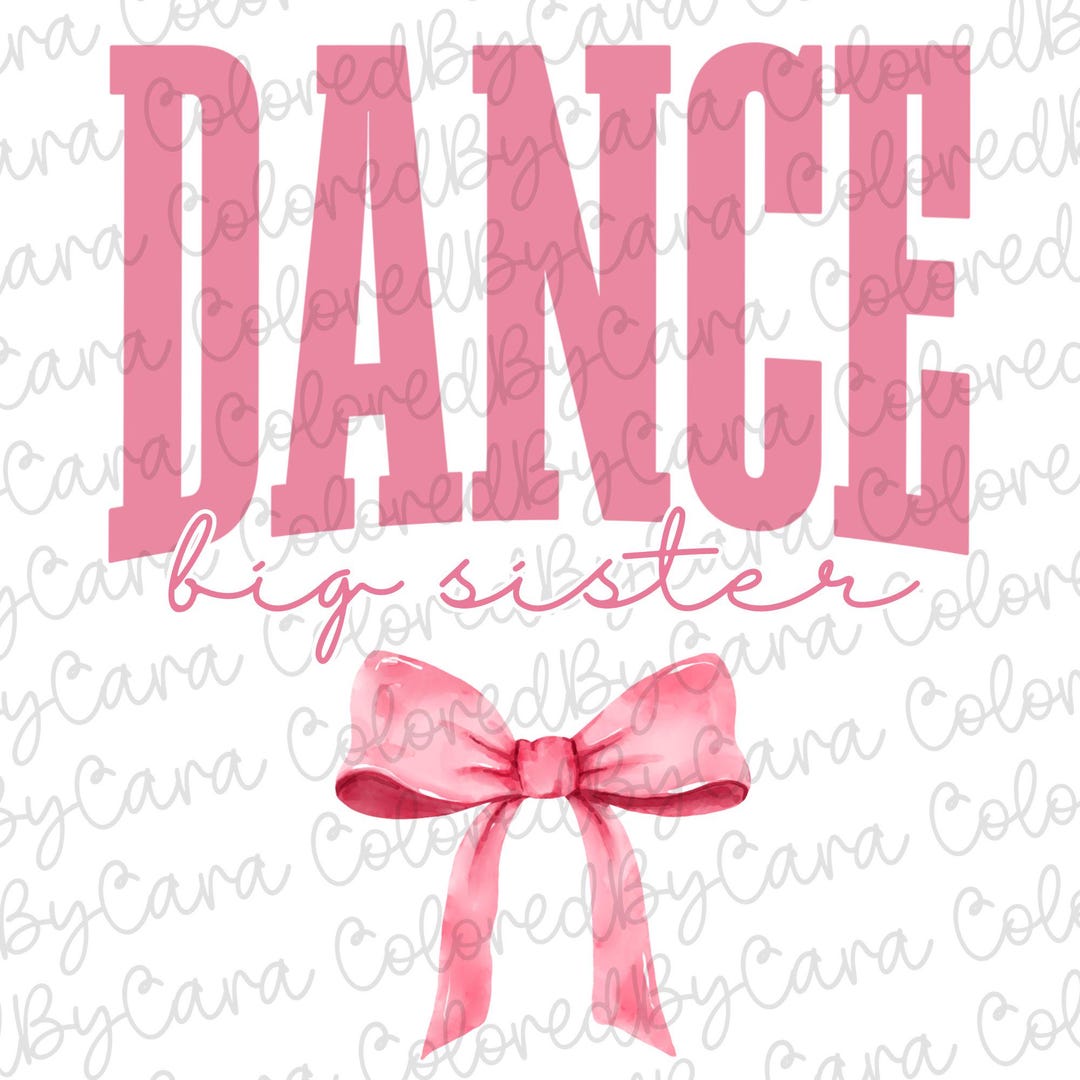 Coquette Dance Big Sister Png Dance Png Pink Bow Coquette Dance Design ...