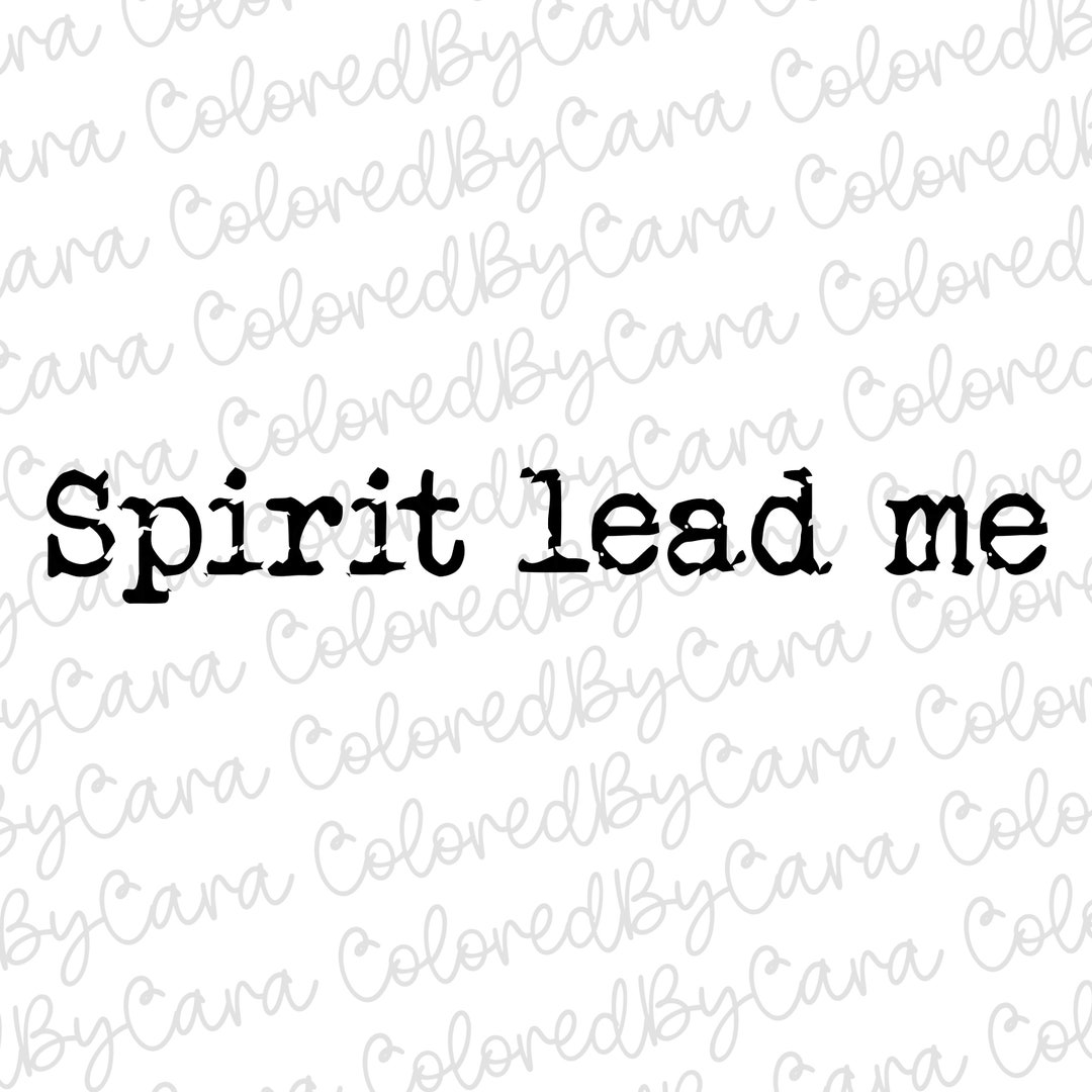 Christian Png/ Women’s Christian Bible Verse Png/ Spirit Lead Me ...