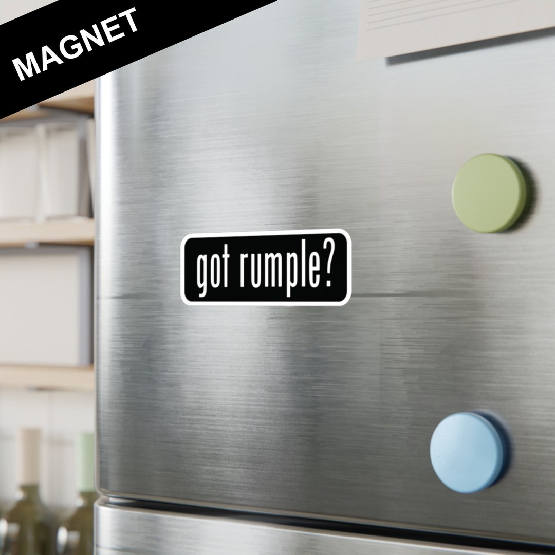 Got Rumple Magnet Gift Rumpleminze Magnet Rumple SZN Magnet Rumplemints ...