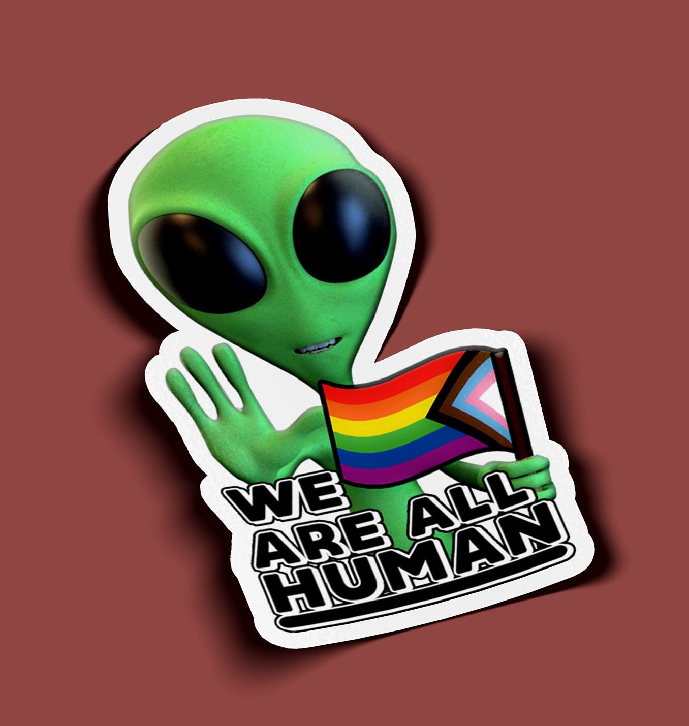 Alien We Are All Human Sticker Pride Sticker LGBTQ Sticker - Etsy