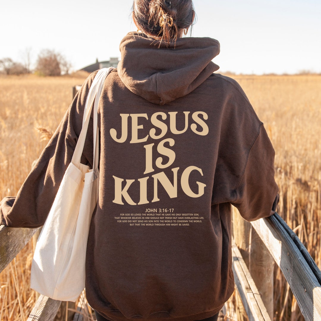 Jesus Is King Hoodie Christian Hoodie Brown Jesus Hoodie Etsy