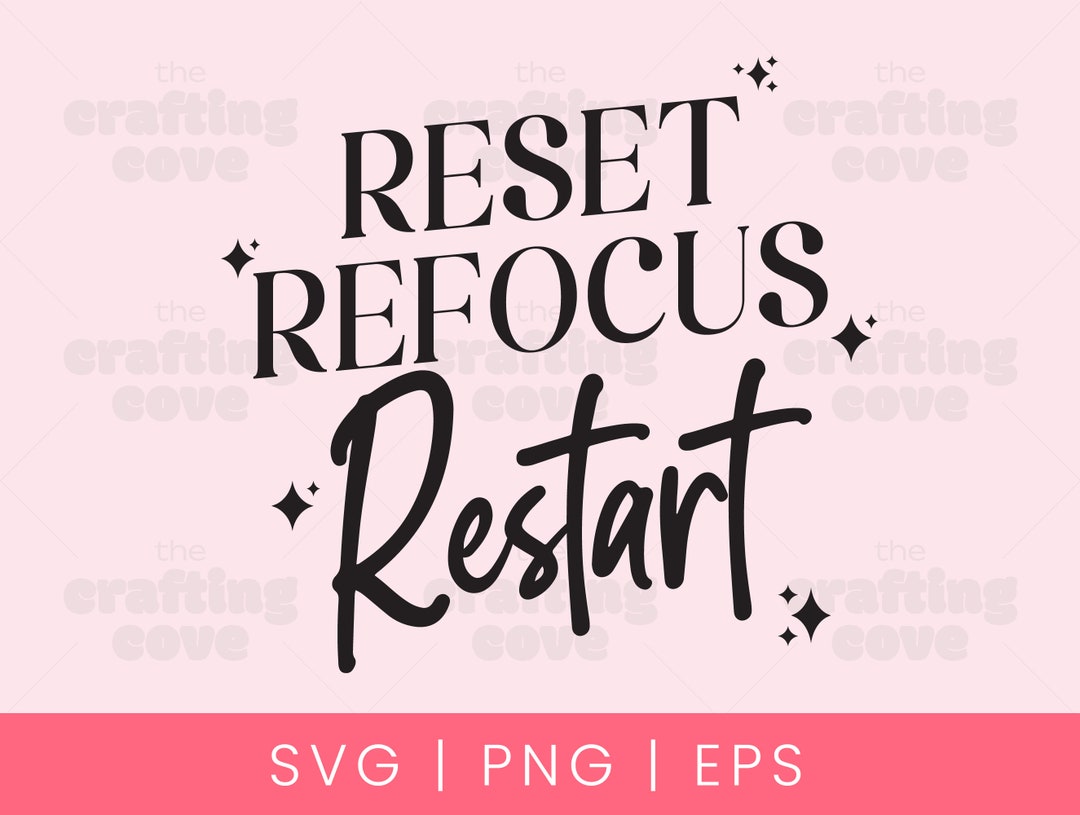 Reset Refocus Restart SVG Design, Motivational Boho SVG Cut File ...