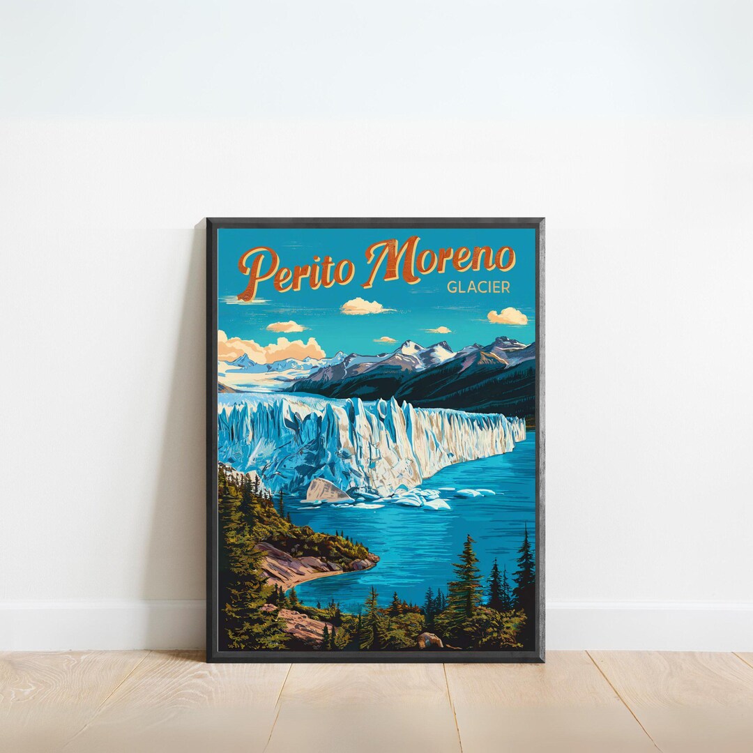Perito Moreno Glacier Vintage Travel Poster - Perito Moreno Glacier ...