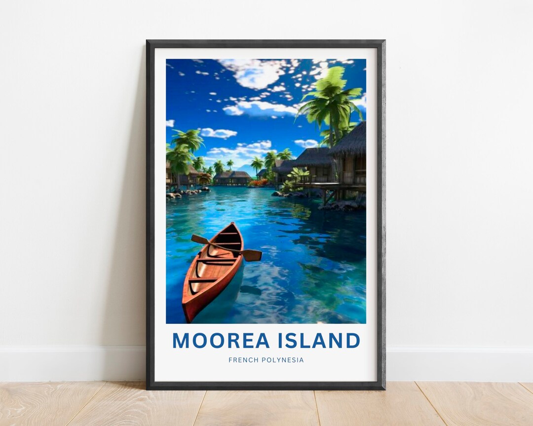 Moorea Island Travel Print - Moorea Island Poster, French Polynesia ...
