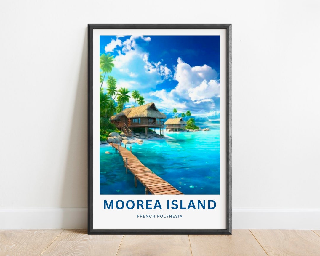 Moorea Island Travel Print - Moorea Island Poster, French Polynesia ...