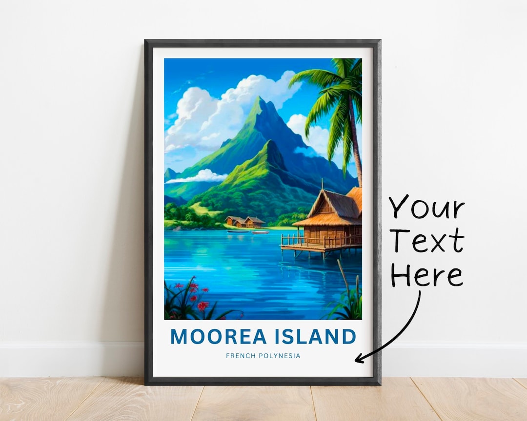 Personalized Moorea Island Travel Print - Moorea Island Poster, French ...