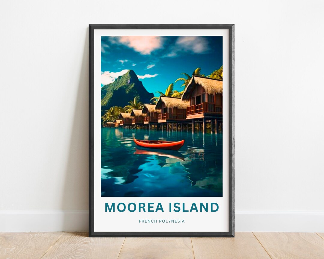 Moorea Island Travel Print - Moorea Island Poster, French Polynesia ...