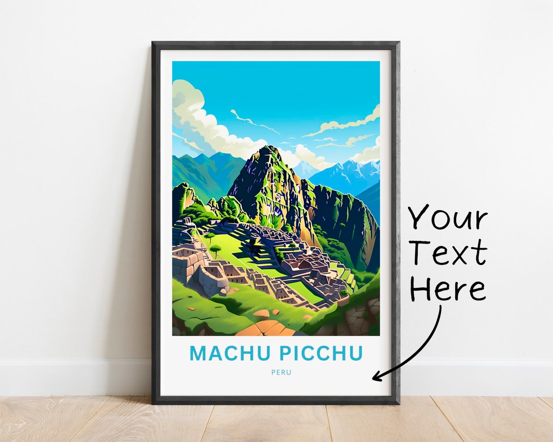 Personalized Machu Picchu Travel Print - Machu Picchu Poster, Peru Wall ...