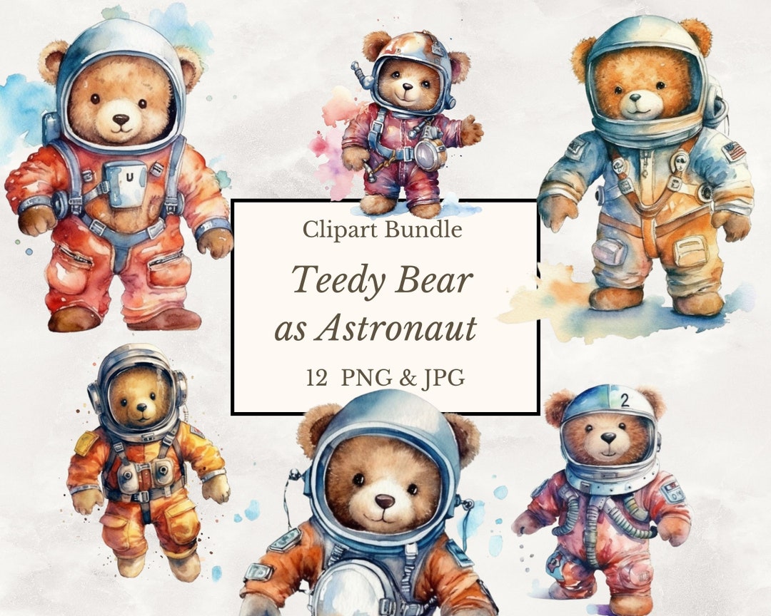 Watercolor Teddy Bear Astronaut 12 Pc JPG-PNG Bundle Teddy Bear PNG ...
