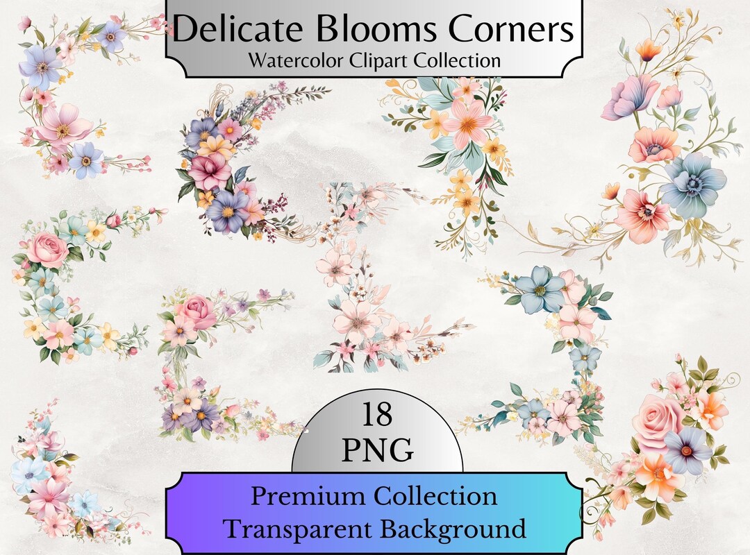 18 Delicate Blooms Corners Clipart, Flower Borders, PNG Digital ...