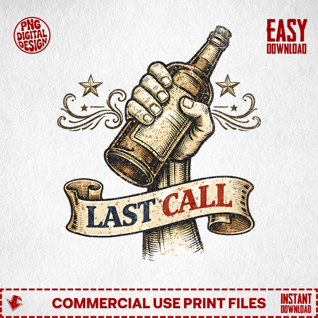 Digital Last Call PNG Design, Vintage Western Beer Bottle Art, Grungy ...