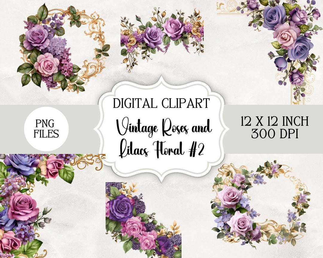 Roses and Lilacs Floral Digital Borders Clipart #2- High Quality PNG ...