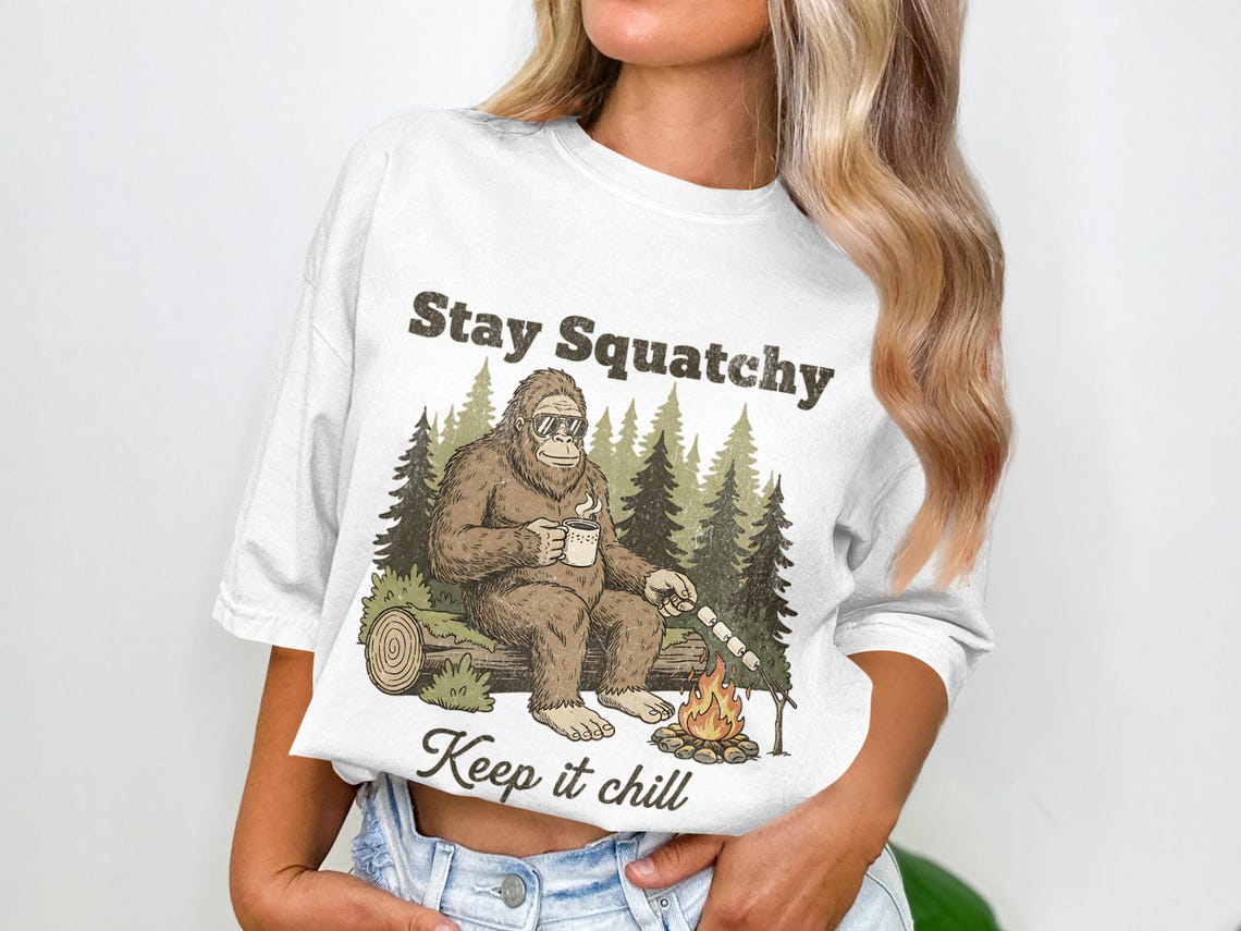 Bigfoot Stay Squatchy PNG, Keep It Chill, Vintage Sasquatch Design ...