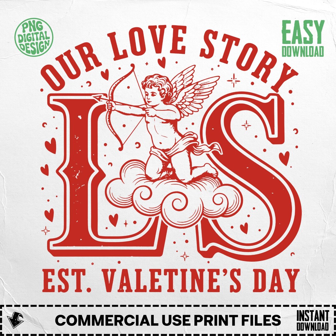 Valentine PNG, Cupid Design, Sublimation, DTF Transfer, Our Love Story ...
