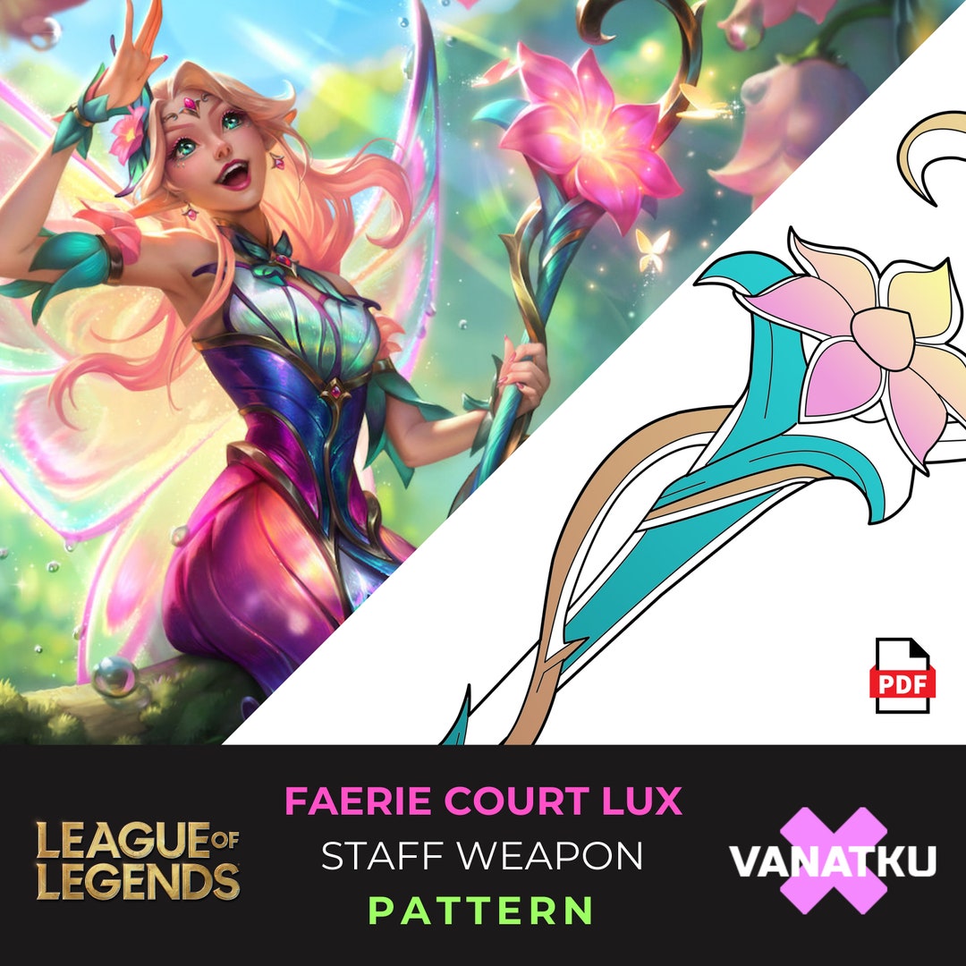 Faerie Court Lux League of Legends Staff Wand Rod Cosplay Weapon Pattern Template - Etsy